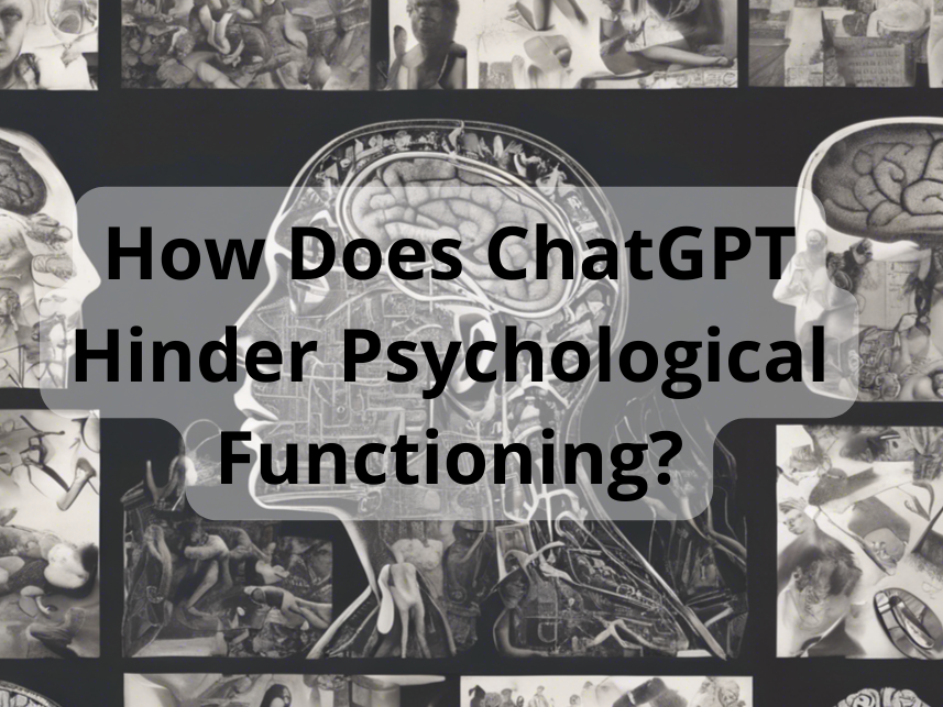 How Does ChatGPT Hinder Psychological Functioning? / Learn Chat GPT ...
