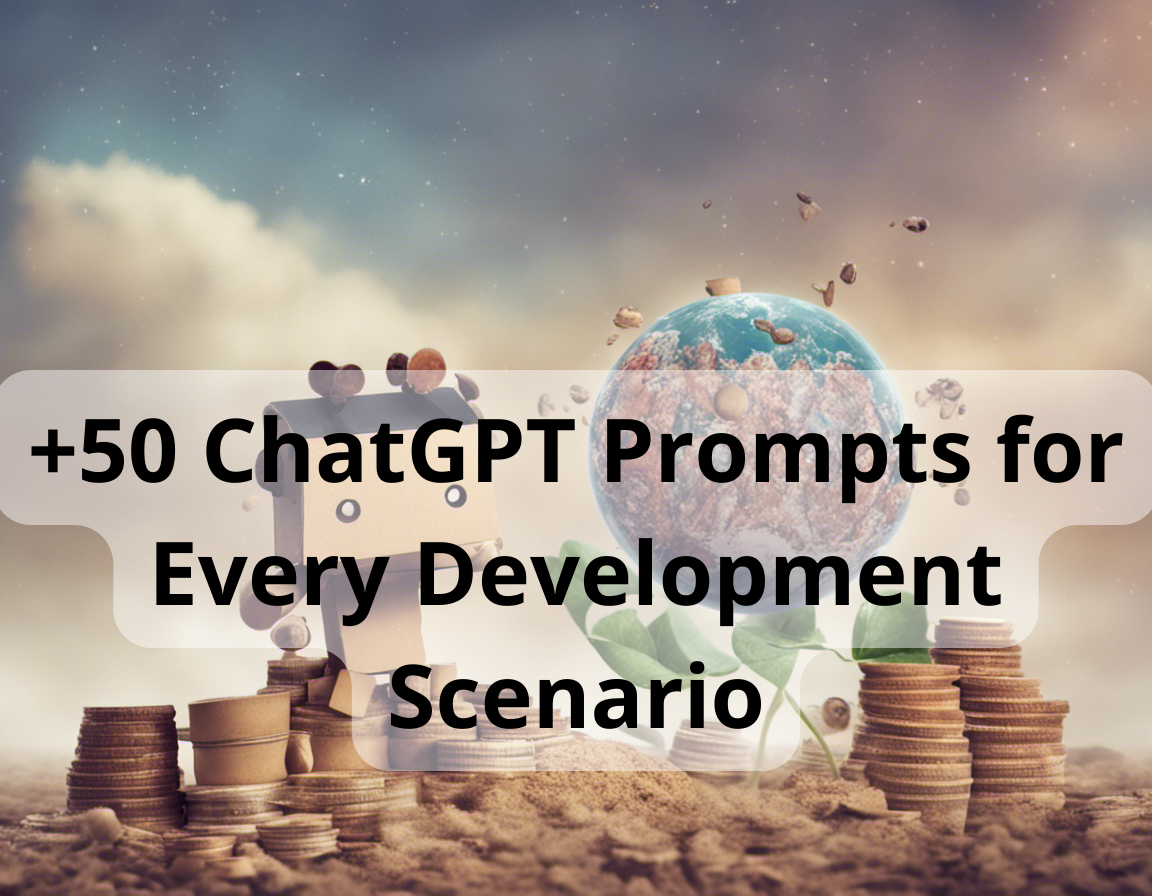 +50 ChatGPT Prompts for Every Development Scenario / Learn Chat GPT ...
