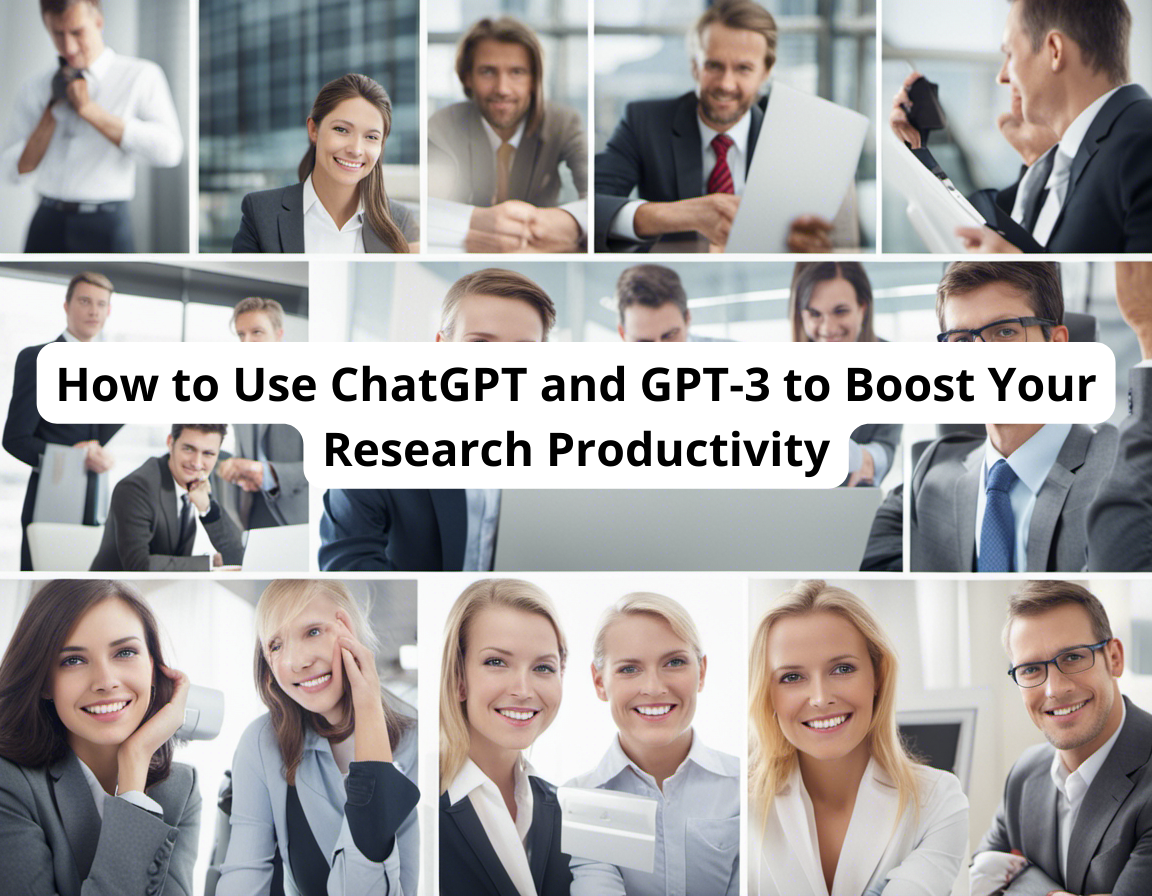How To Use Chatgpt And Gpt 3 To Boost Your Research Productivity