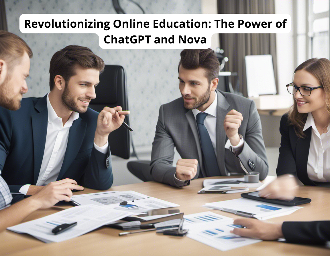 Revolutionizing Online Education: The Power of ChatGPT and Nova / Learn ...