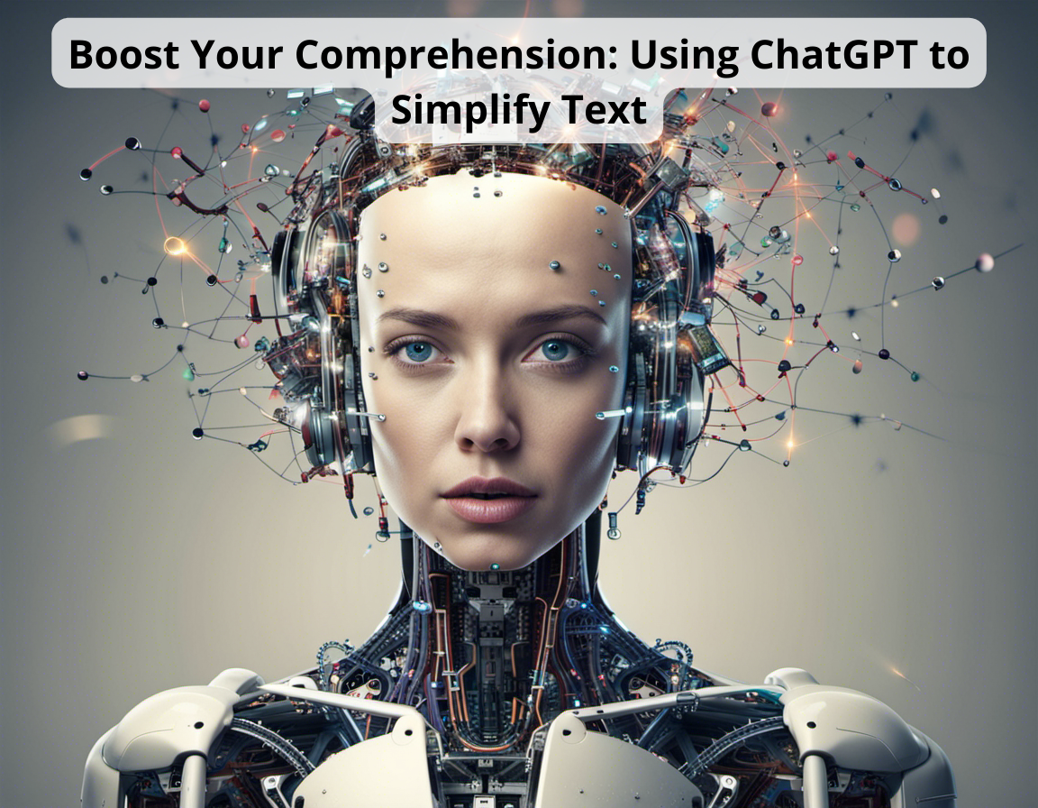 Boost Your Comprehension Using Chatgpt To Simplify Text Learn Chat Gpt Beginner Learn