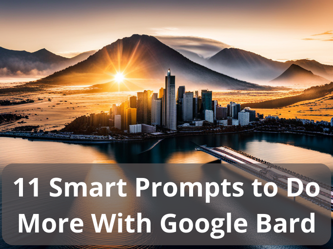 11 Smart Prompts to Do More With Google Bard / Learn Bard (Advanced ... 11 Smart Prompts to Do More With Google Bard / Learn Bard (Advanced ...