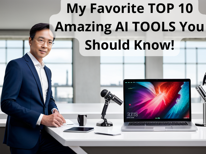 My Favorite TOP 10 Amazing AI TOOLS You Should Know! / How to earn ...