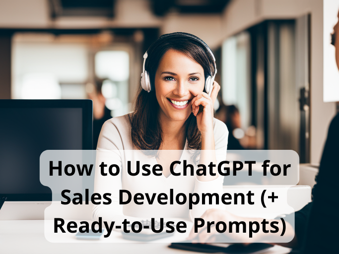 How to Use ChatGPT for Sales Development (+ Ready-to-Use Prompts) / Learn Chat GPT (Beginner ...
