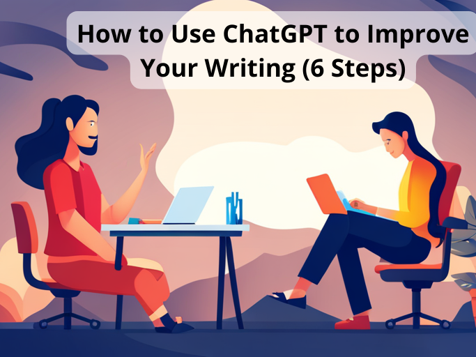 How to Use ChatGPT to Improve Your Writing (6 Steps) / Learn Chat GPT (Beginner) / Learn Chat ...