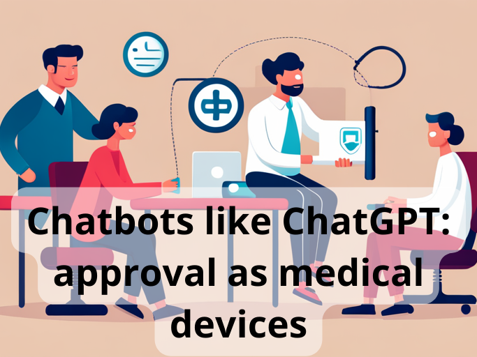 Chatbots like ChatGPT: approval as medical devices / Learn Chat GPT (Advanced) / Learn Chat GPT ...