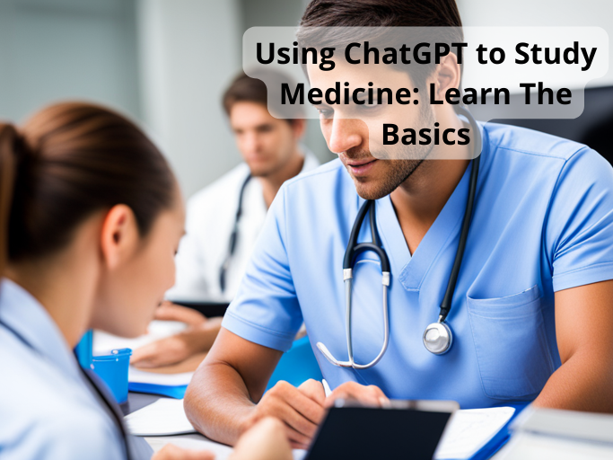 Using ChatGPT to Study Medicine: Learn The Basics / Learn Chat GPT (Beginner) / Learn Chat GPT ...